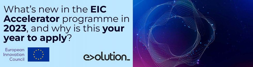 What’s new in the EIC Accelerator programme in 2023, and why is this your year to apply ...